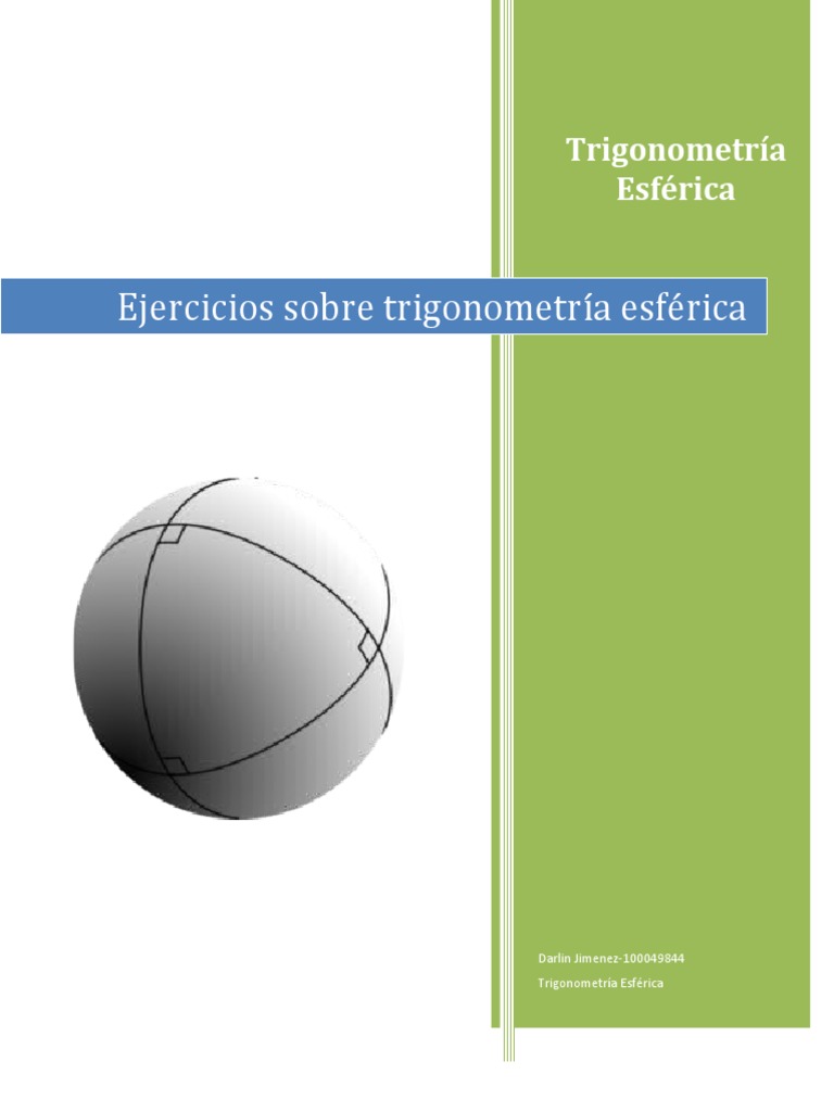 Tarea 3 - Ejercicio Sobre Triangulo Esferico - Darlin Jimenez | PDF | Triángulo | Esfera