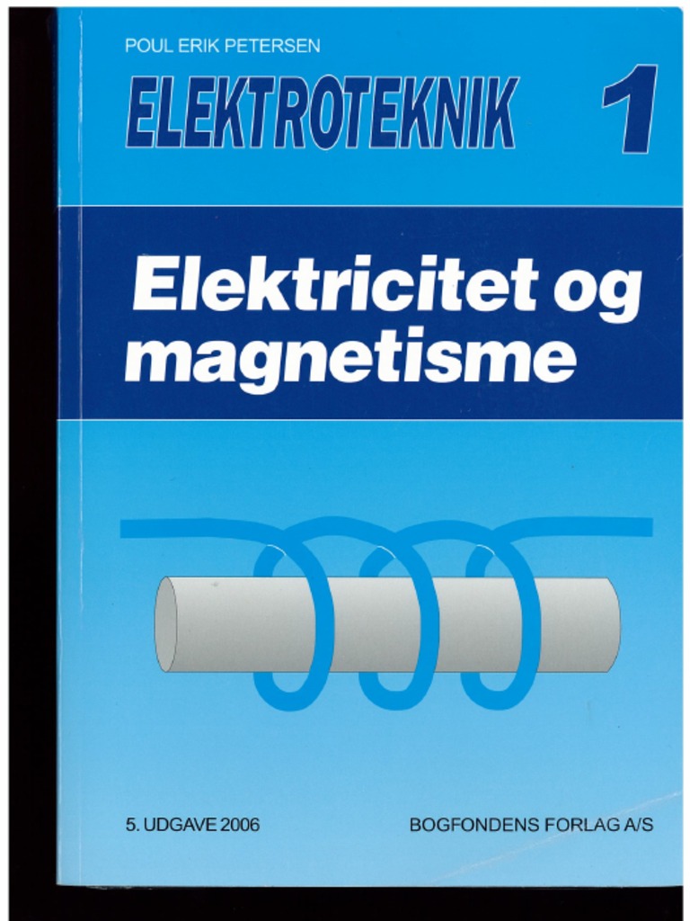 Elektroteknik 1 Elektricitet Og Magnetisme | PDF