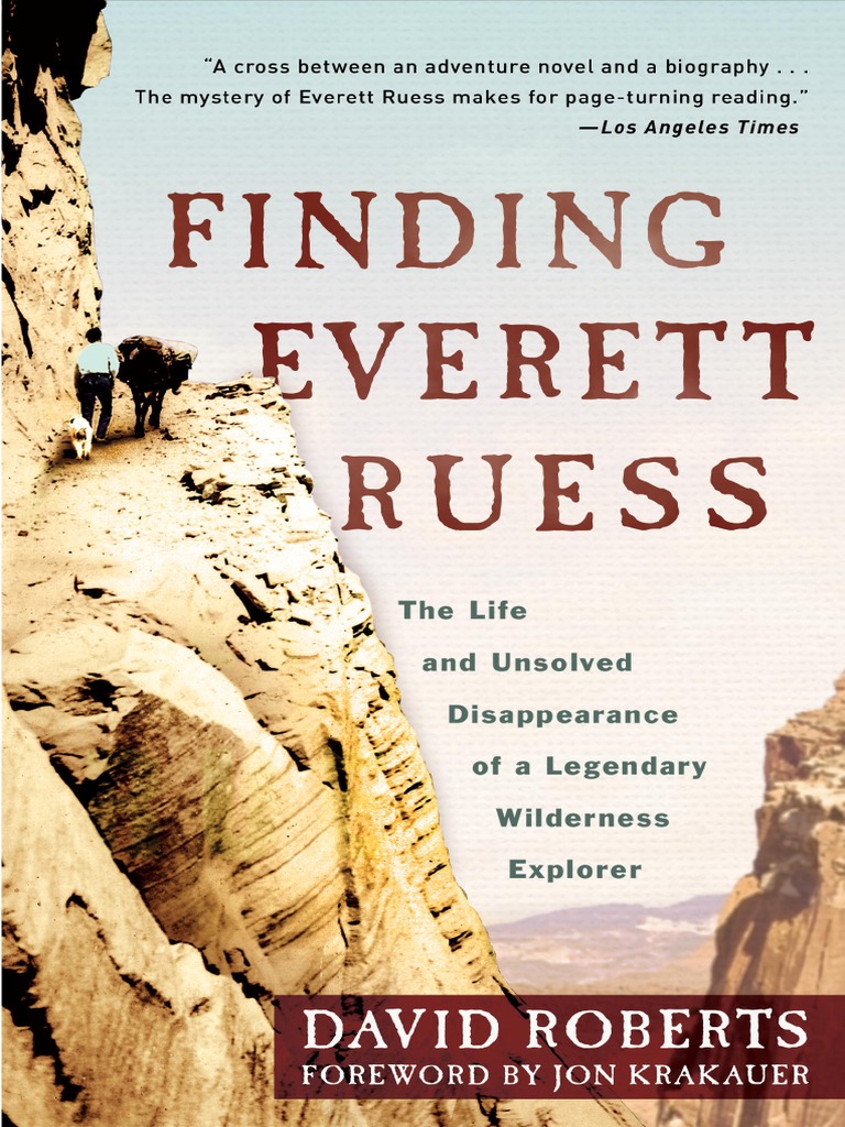 Finding Everett Ruess by David Roberts - Excerpt | PDF