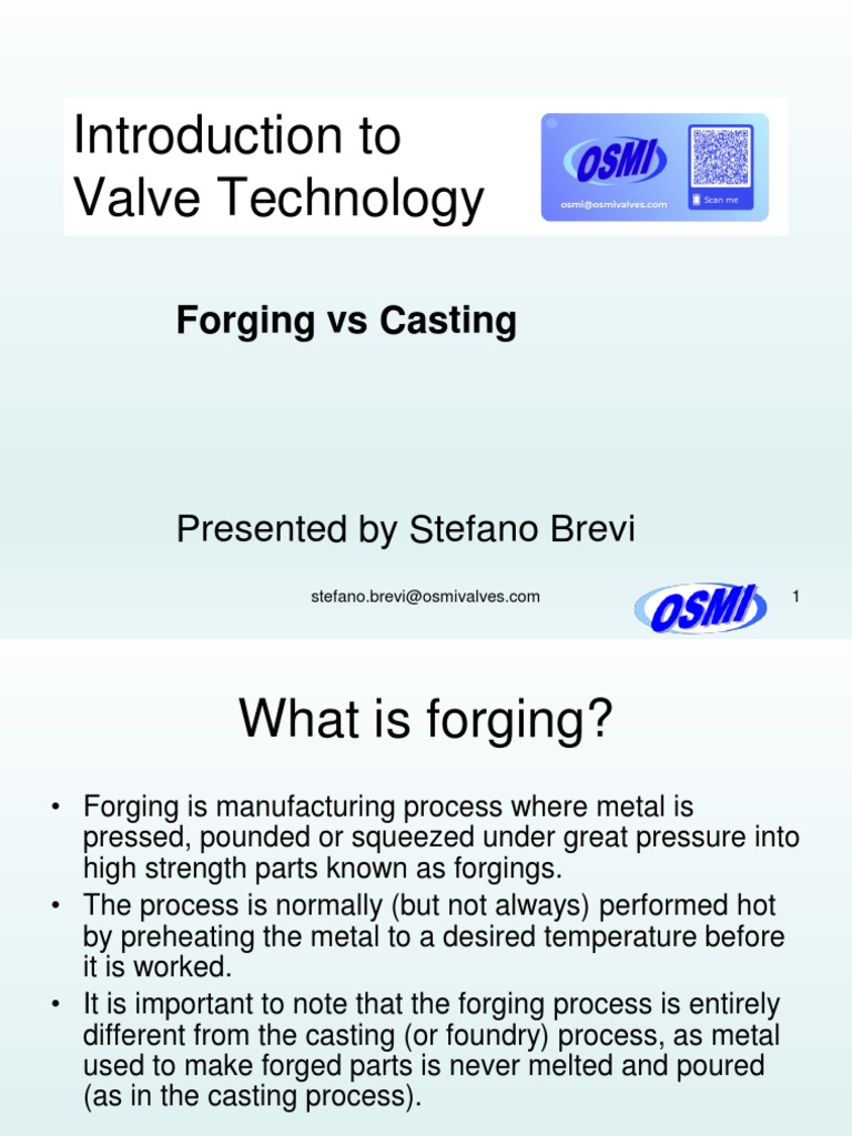 OSMI Orientation To Valves Part 1 Forging Vs Castings Ste1 | PDF | Forging | Casting (Metalworking)