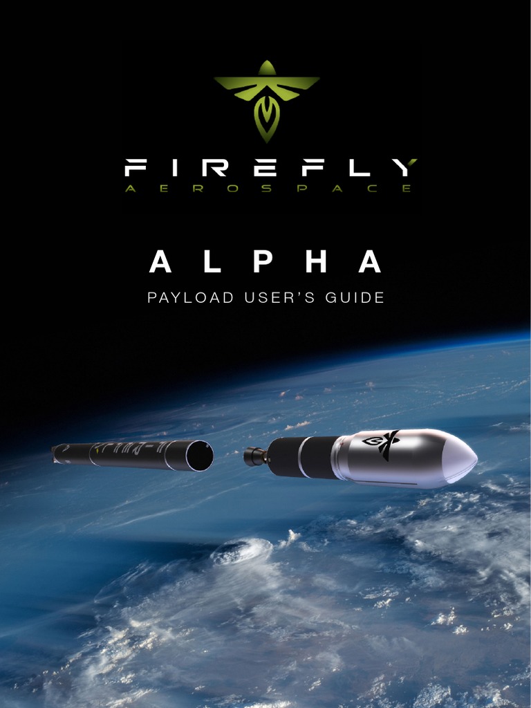Firefly Alpha Payload User's Guide March 2018 | PDF | Multistage Rocket ...
