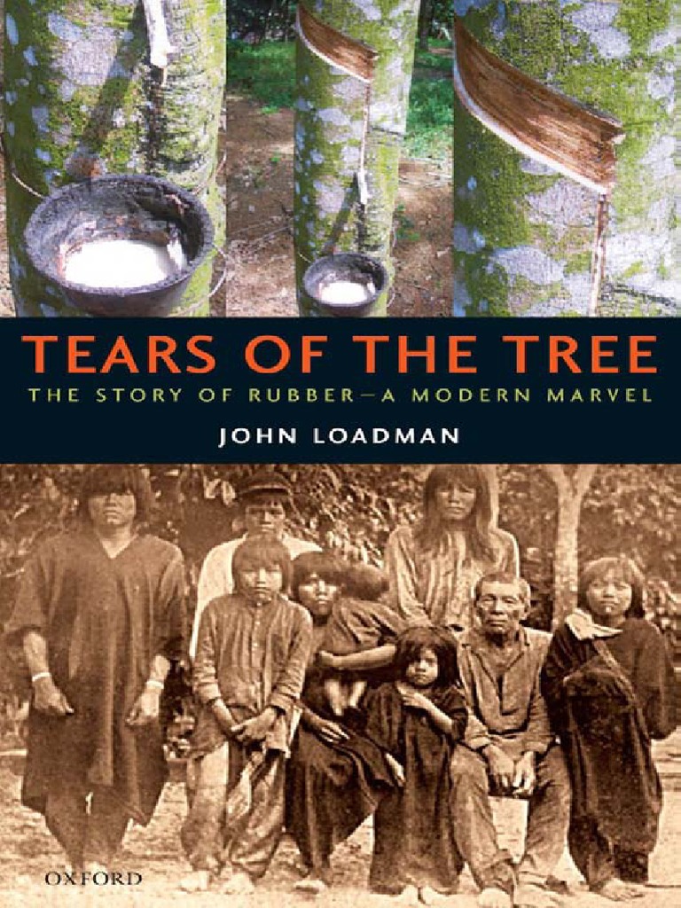 Tears of The Tree - The Story of Rubber - Loadman | PDF | Natural ...