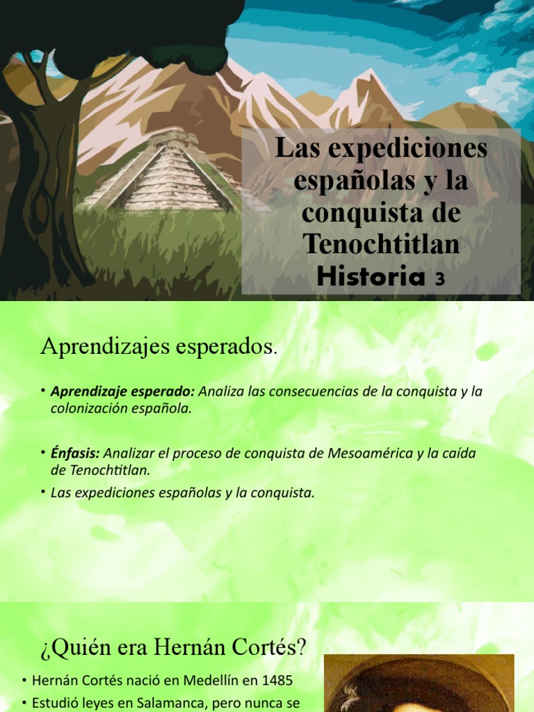 Las Expediciones Españolas y La Conquista de Tenochtitlan Historia 3 | PDF | Hernán Cortés ...