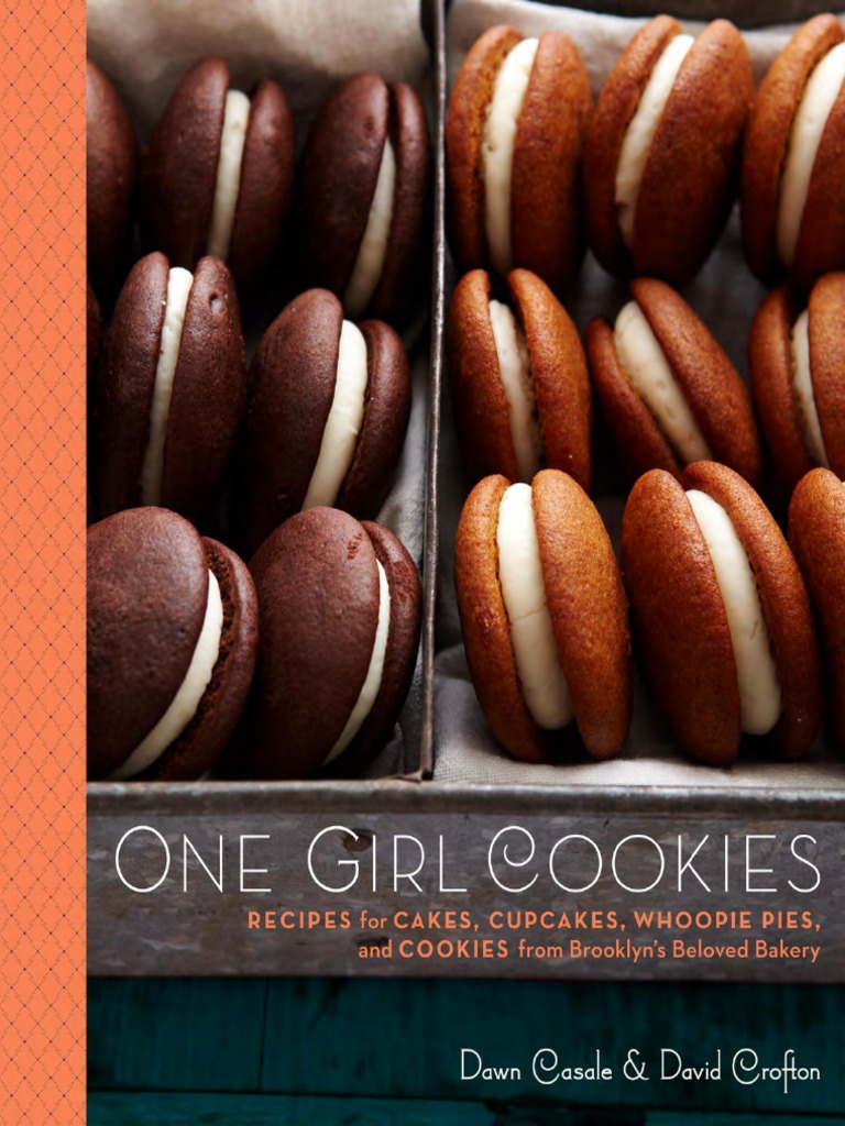 Recipes From One Girl Cookies by Dawn Casale and David Crofton | PDF ...