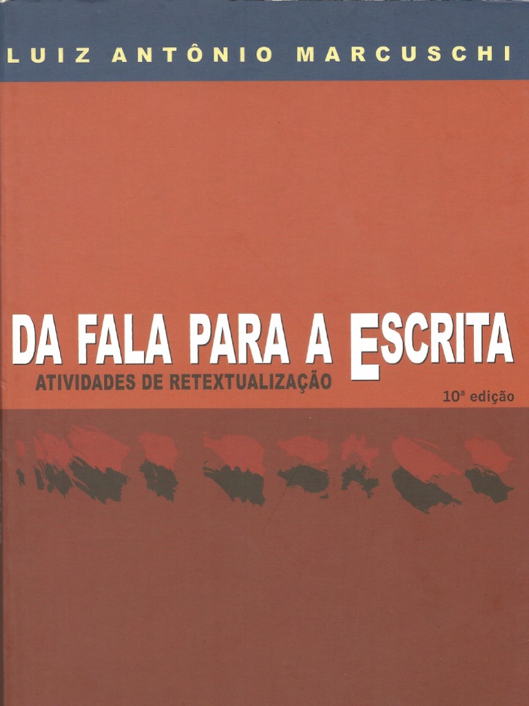 Marcuschi - Da Fala para A Escrita | PDF