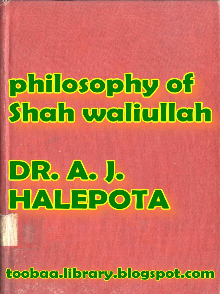 Philosophy of Shah Waliullah - DR A. J. Halepota | PDF