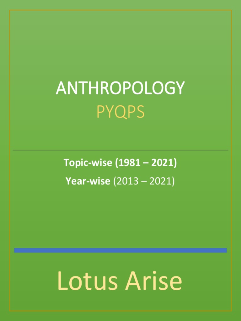 Topic-wise Anthropology PYQs for UPSC | PDF | Homo | Kinship