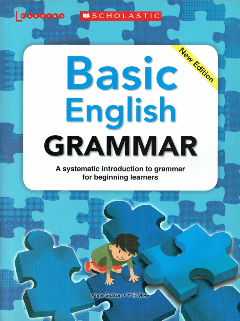 Basic English Grammar Scholastic | PDF | Verb | English Grammar