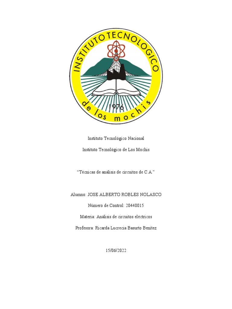 Tecnicas de Analisis de Circuitos CA DE ROBLES NOLASCO JOSE ALBERTO | PDF