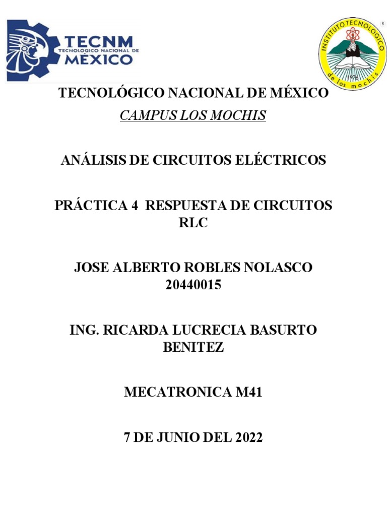 Practica #4 - Circuitos RLC de Robles Nolasco Jose Alberto | PDF ...