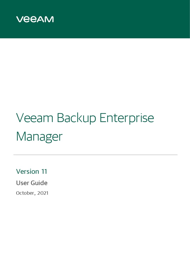 Veeam Backup 11 0 Enterprise Manager User Guide | PDF | Backup ...