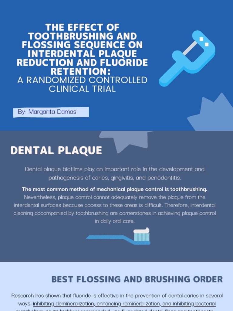 The Effect of Toothbrushing and Flossing Sequence On Interdental Plaque ...
