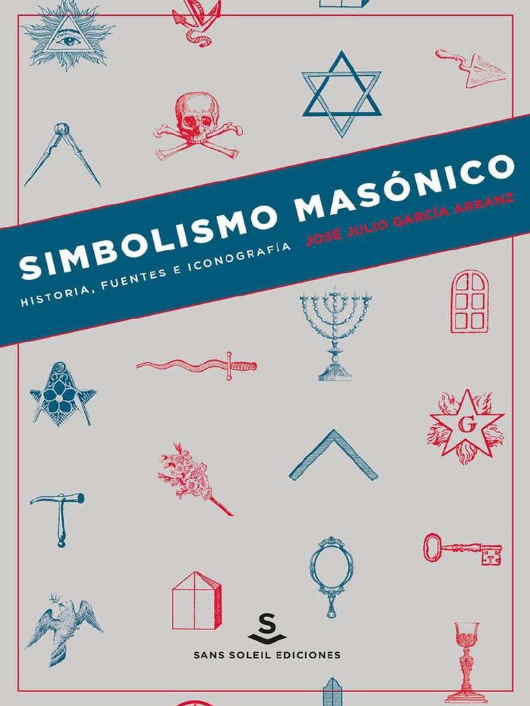 Simbolismo Masonico Historia Fuentes e I | PDF | Masonería | Los símbolos