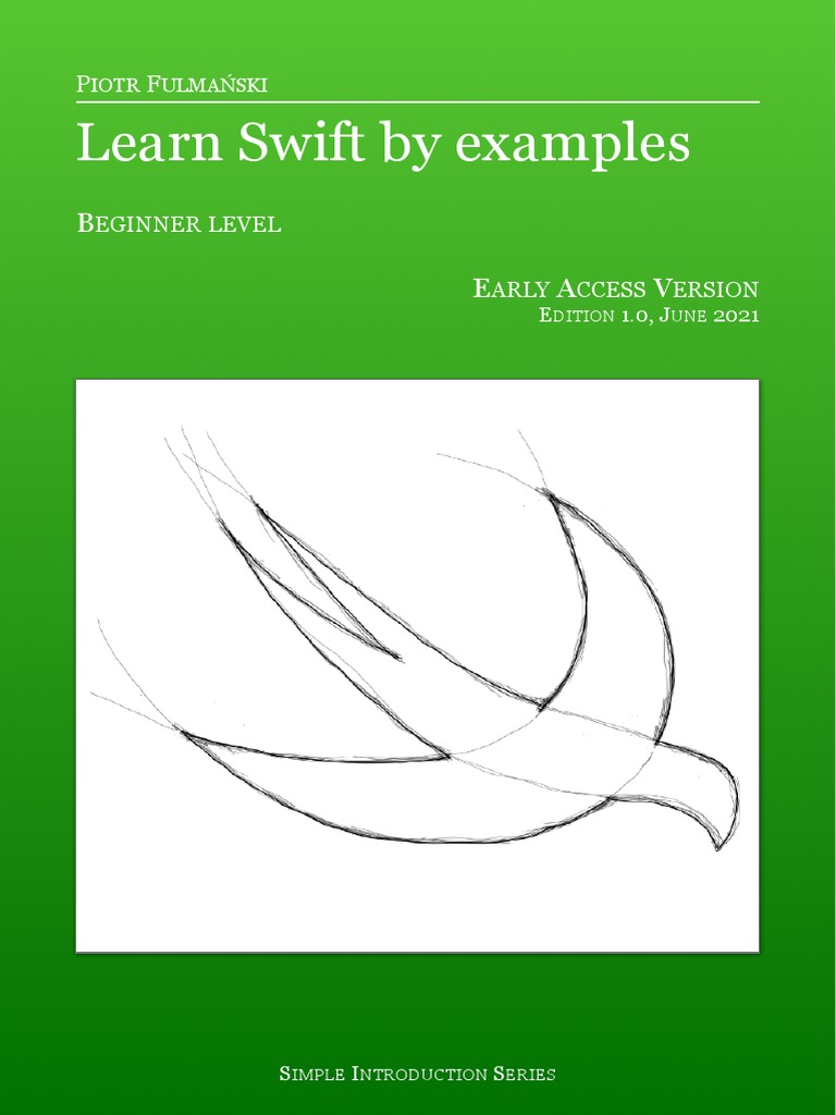 Learn Swift by Examples Beginner Level | PDF | Method (Computer ... Learn Swift by Examples Beginner Level | PDF | Method (Computer ...