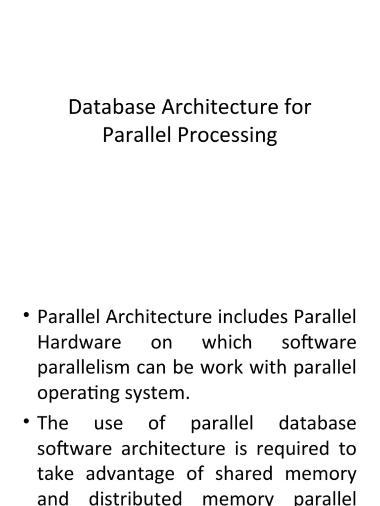 Database Architecture For Parallel Processing | PDF | Computers
