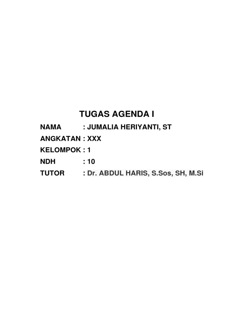 Tugas Agenda I: Nama: Jumalia Heriyanti, ST Angkatan: XXX Kelompok: 1 ...