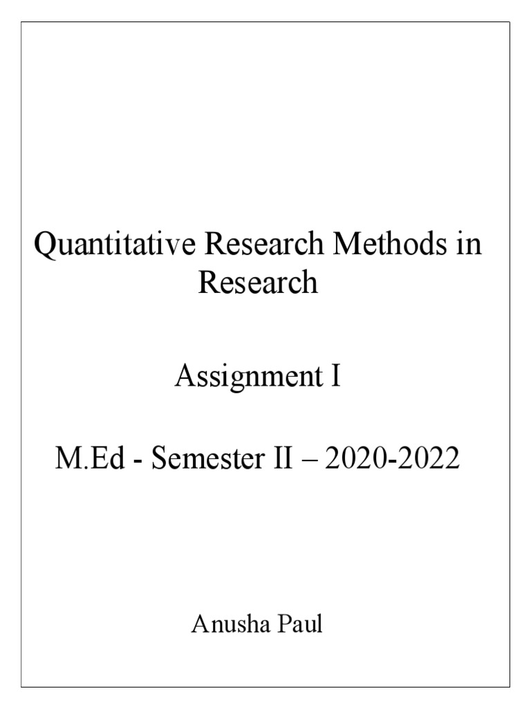 Assignment 1 - Quantitative Research Methods | PDF | Sampling (Statistics) | Survey Methodology