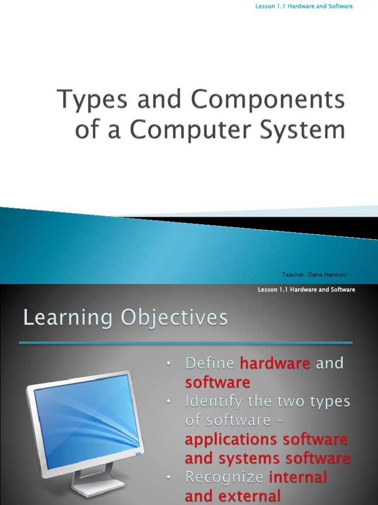 Types and Components of A Computer System | PDF | Computer Hardware | Software
