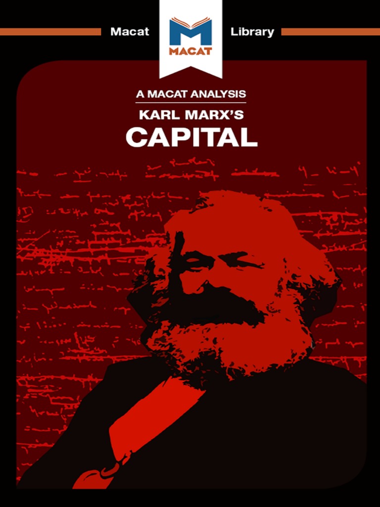 An Analysis of Karl Marx's Capital: A Critique of Political Economy ... An Analysis of Karl Marx's Capital: A Critique of Political Economy ...