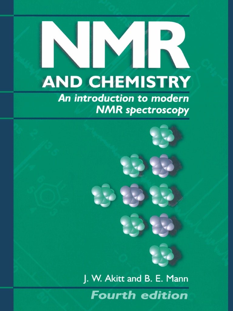 Akitt, J. W. - Mann, Brian E - NMR and Chemistry - An Introduction To Modern NMR Spectroscopy ...
