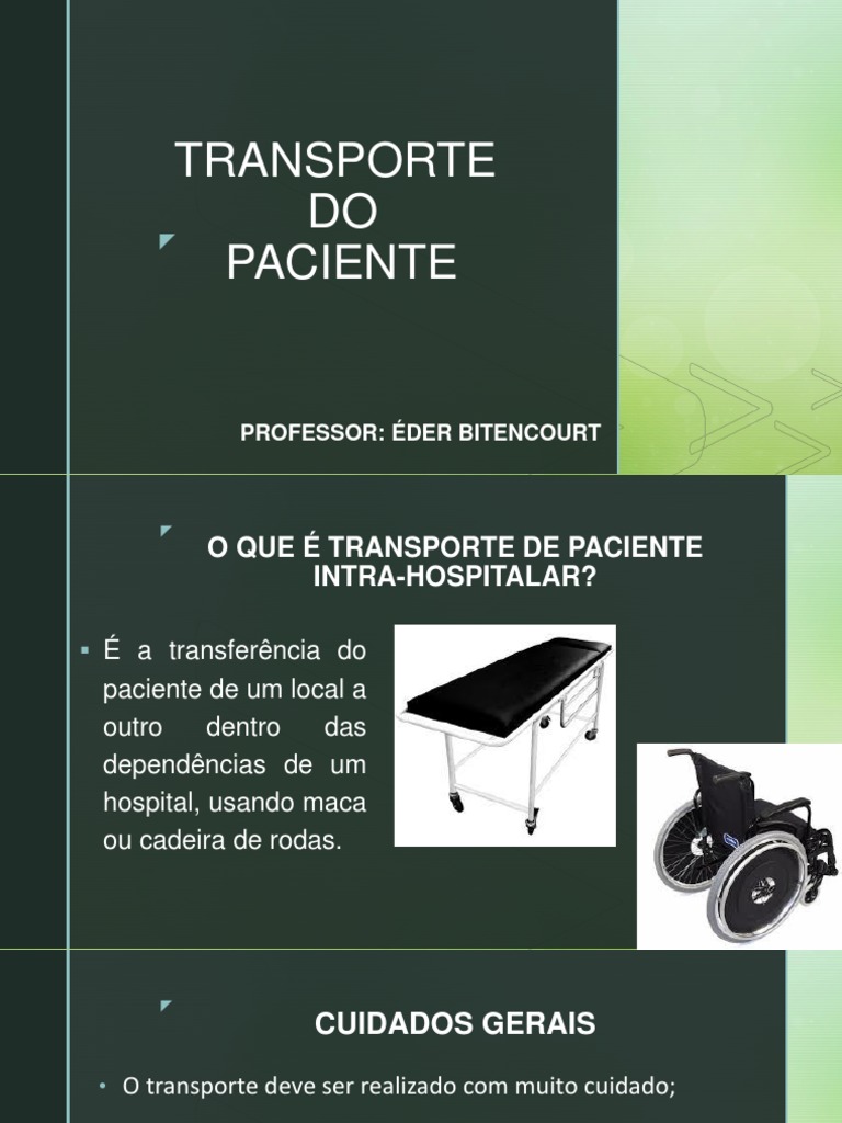 10 - Aula - Transporte Do Paciente | PDF | Medicina Clínica ...