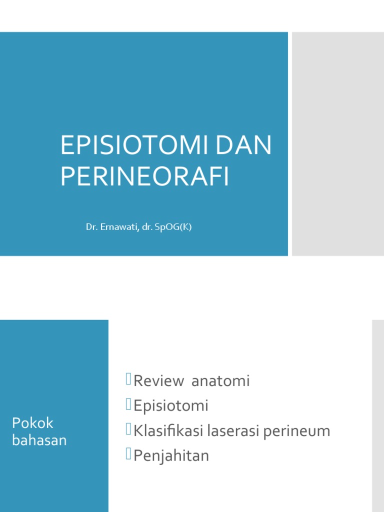 Episiotomi Perineoraphy | PDF | Pengembangan Diri | Kesehatan Holistik