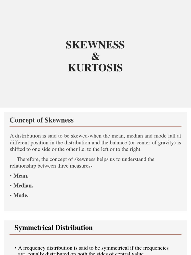 Skewness and Kurtosis | PDF | Skewness | Mode (Statistics) Skewness and Kurtosis | PDF | Skewness | Mode (Statistics)