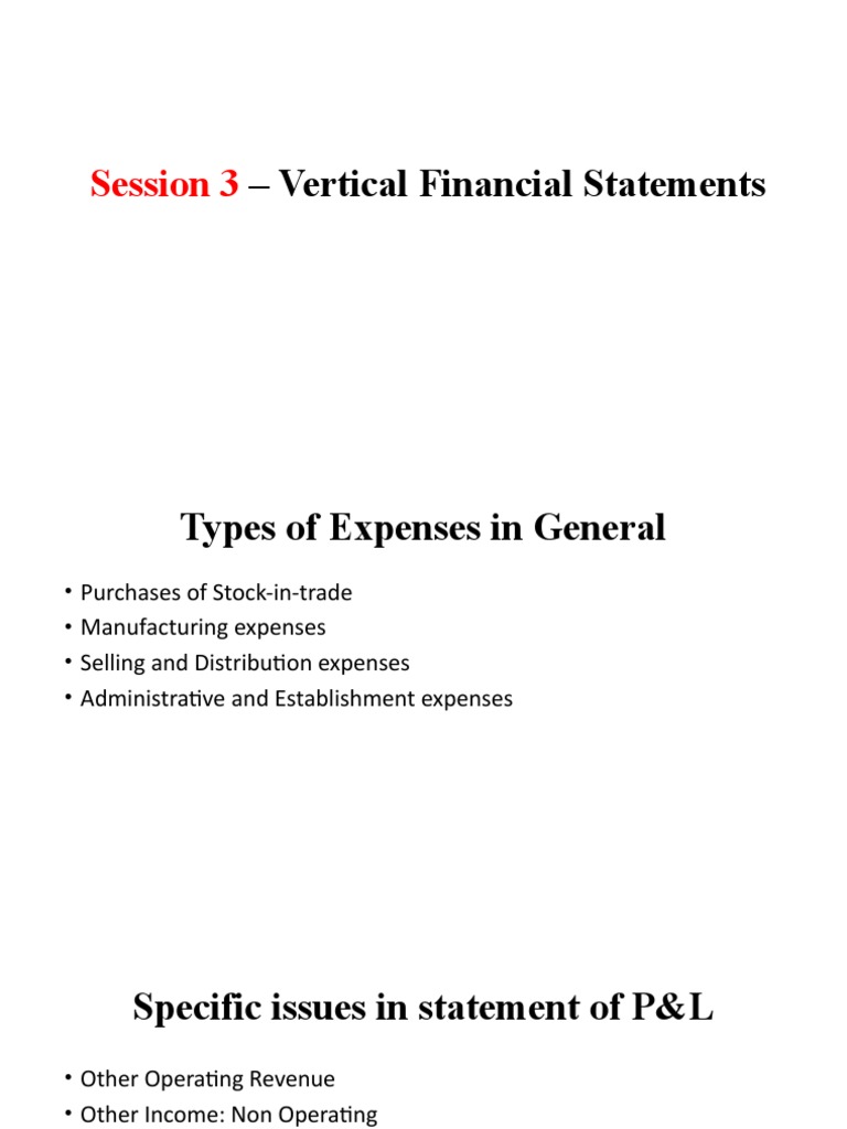 Session - 3 (Vertical Format) | PDF | Income Statement | Expense