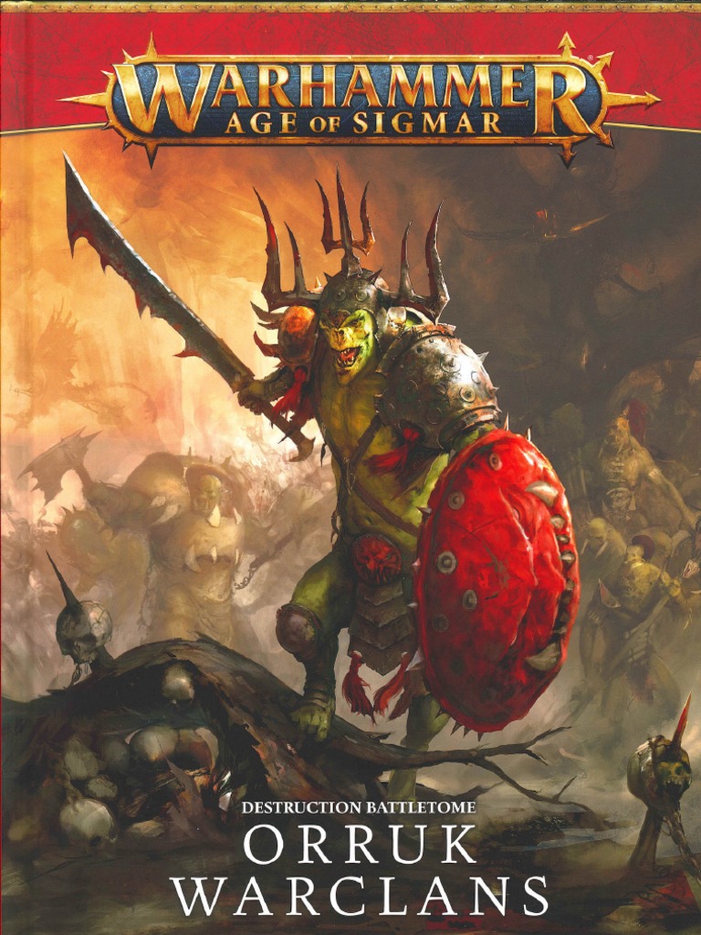 Destruction Battletome - Orruk Warclans 3rd Ed Bookmarked Full Scan | PDF