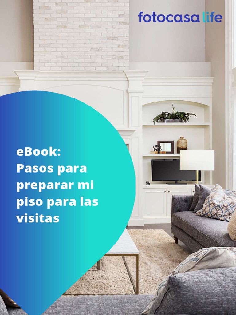 Ebook Pasos para Preparar Mi Piso para Las Visitas Fotocasa Life | PDF ...