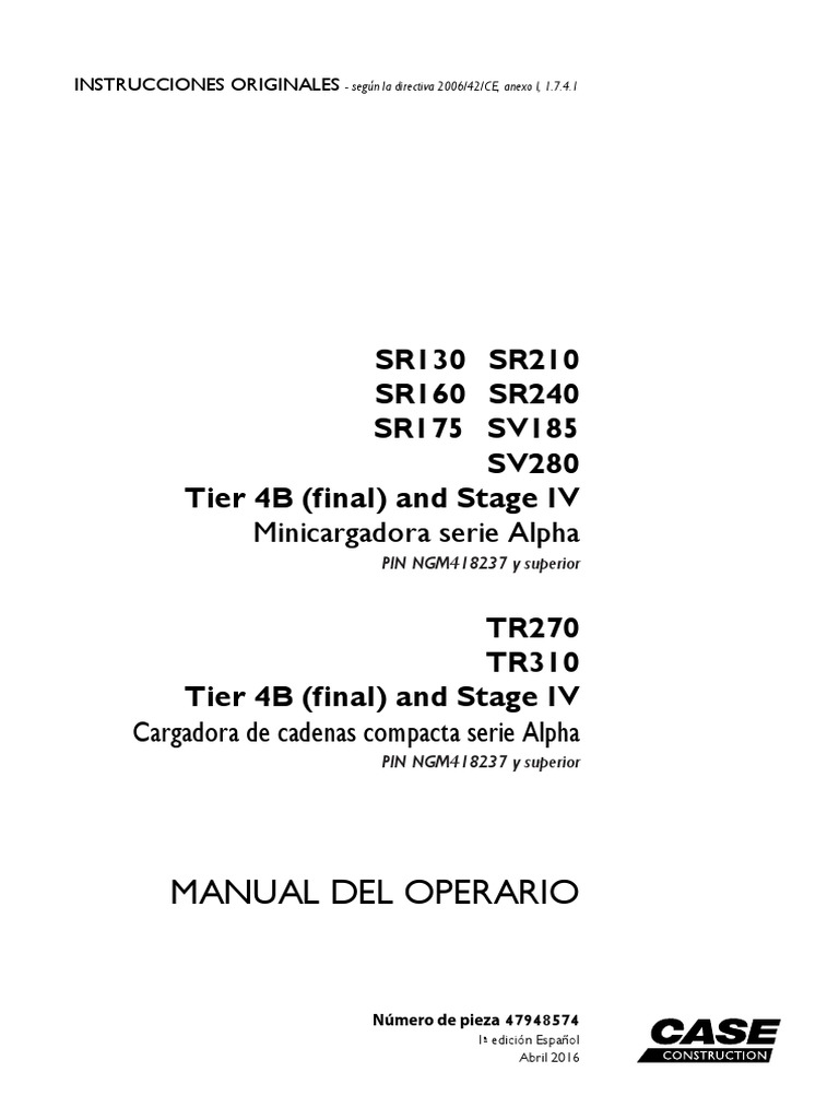 MANUAL CASE OPERARIO COMPLETO CASE SR160 SR175 y SV185 | PDF | Motor ...
