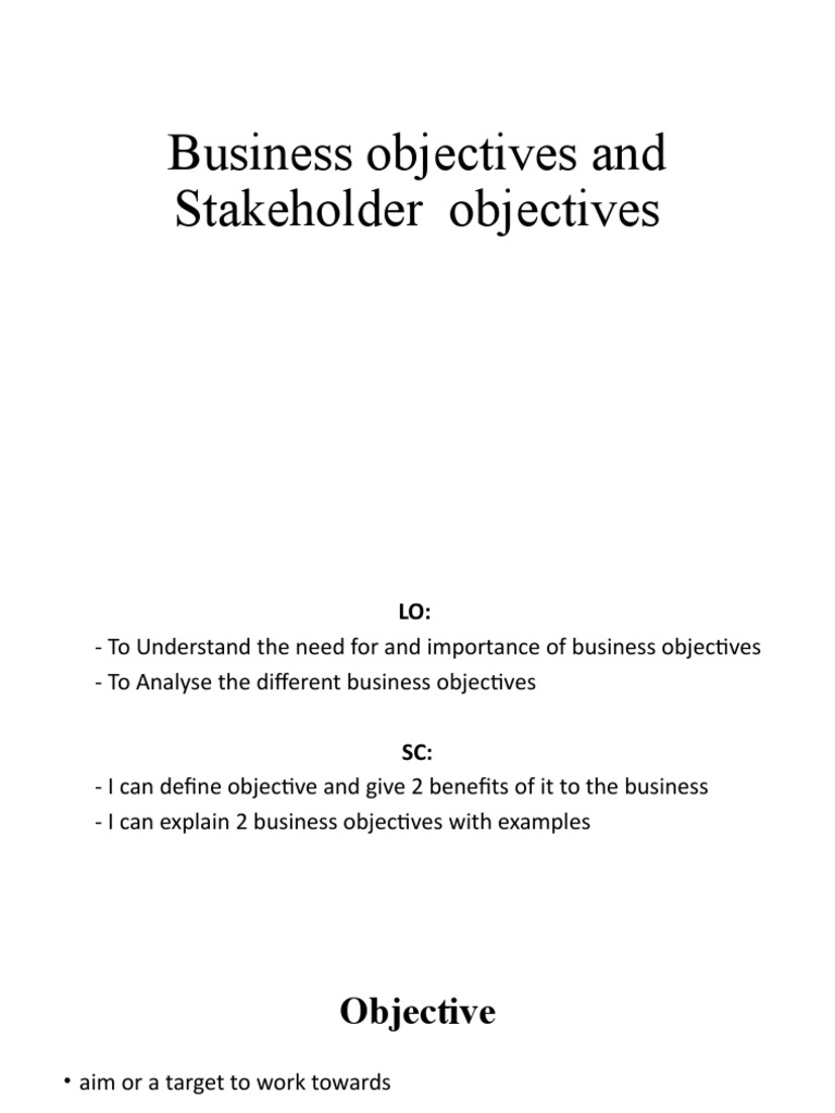 Business and Stakeholder Objectives Explained | PDF | Employment | Business