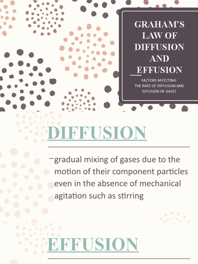 Grahams Law of Diffusion and Effusion | PDF | Diffusion | Gases