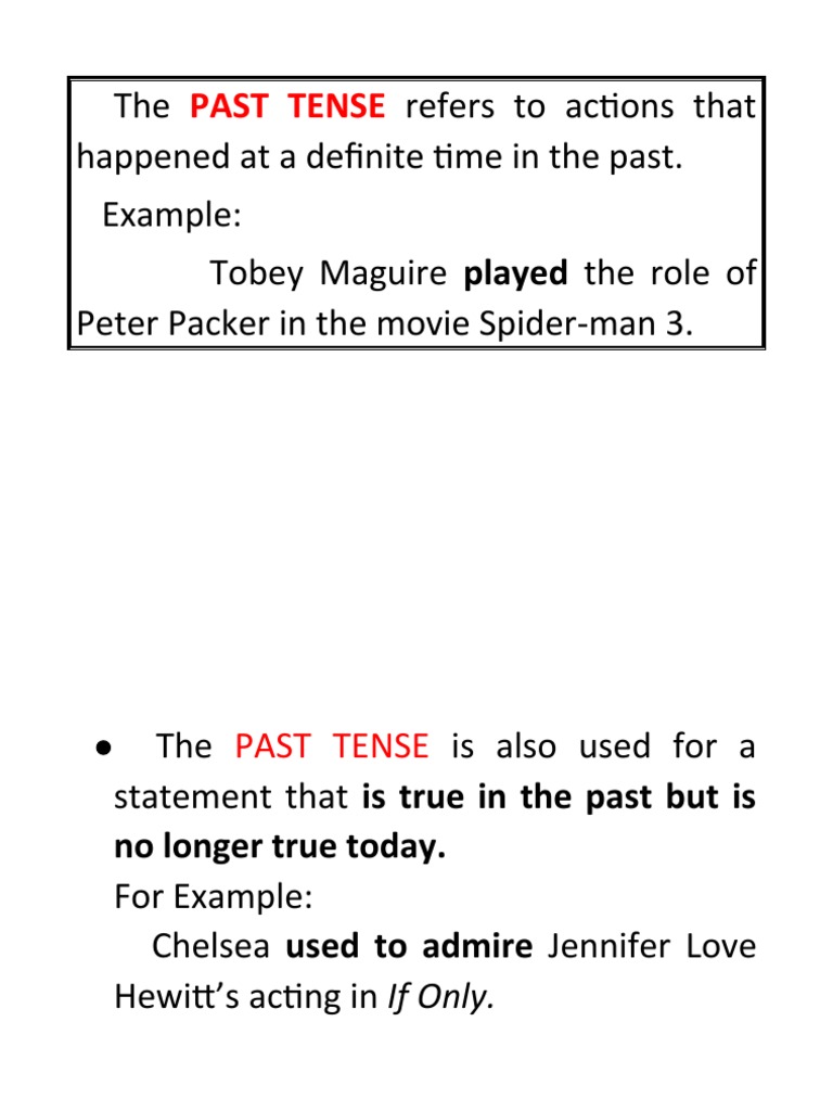 The PAST TENSE Refers To Actions That Happened at A Definite Time in ...