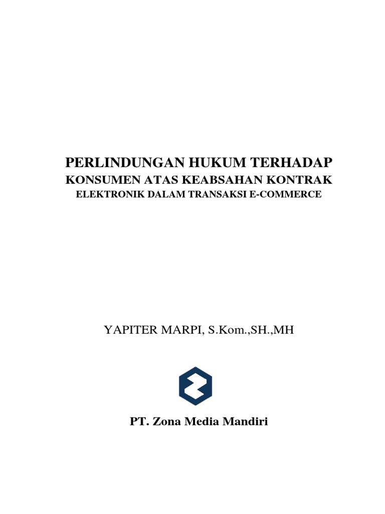 Perlindungan Hukum Terhadap Konsumen Atas Keabsahan Kontrak Elektronik Dalam Transaksi E ...