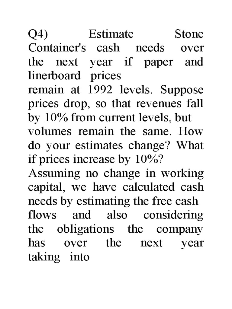 Stone Container Cash Needs Analysis | PDF | Debt | High Yield Debt