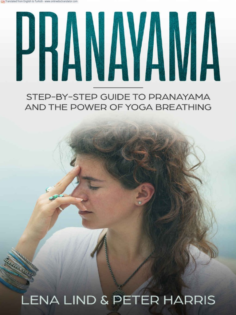 PRANAYAMA Step-By-Step Guide To Pranayama and The Power of Yoga Breathing (PDFDrive) .En - TR | PDF