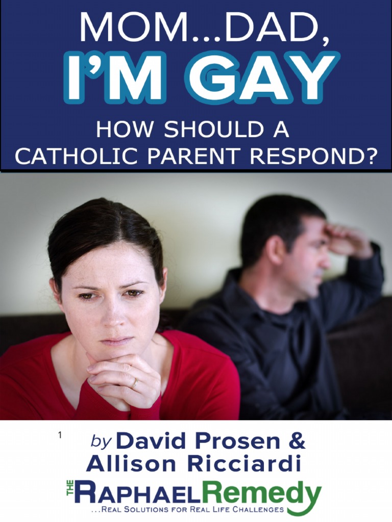 Mom Dad Im Gay Whats A Catholic Parent To Do Free Guide | PDF | Homosexuality | Psychotherapy