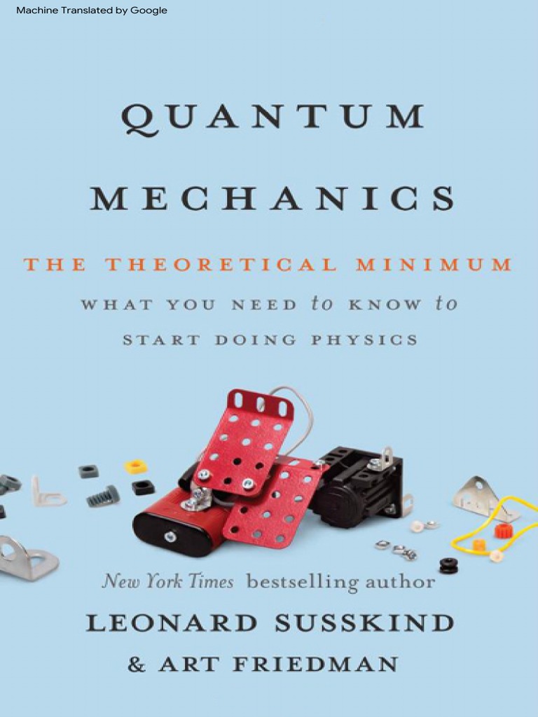 Leonard Susskind, Art Friedman - Quantum Mechanics. The Theoretical ...