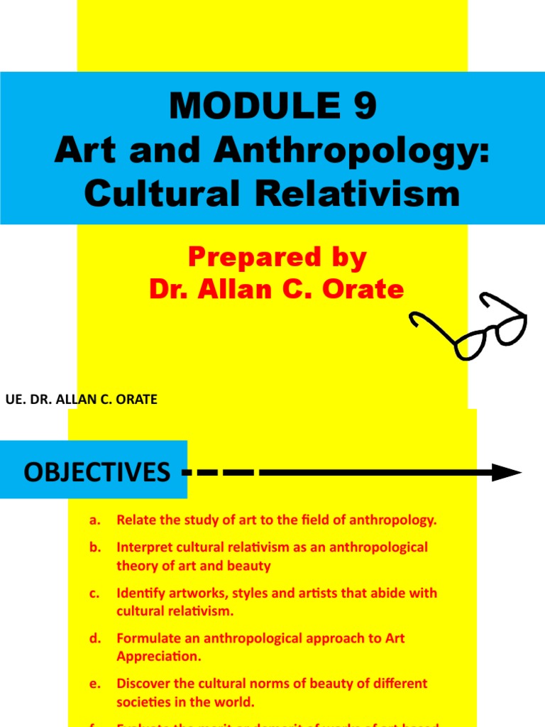 LECTURE #9 Art and Anthropology Cultural Relativism | PDF | Kama | Moksha