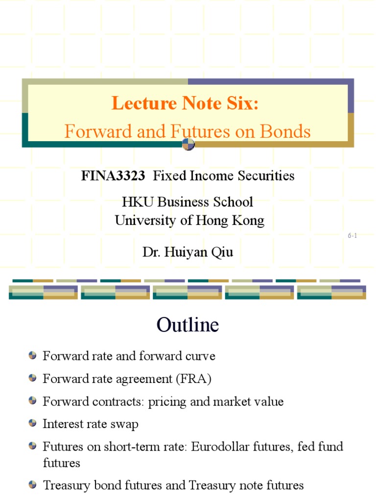 Lecture Note 06 - Forward and Futures On Bonds | PDF | Swap (Finance) | Margin (Finance)