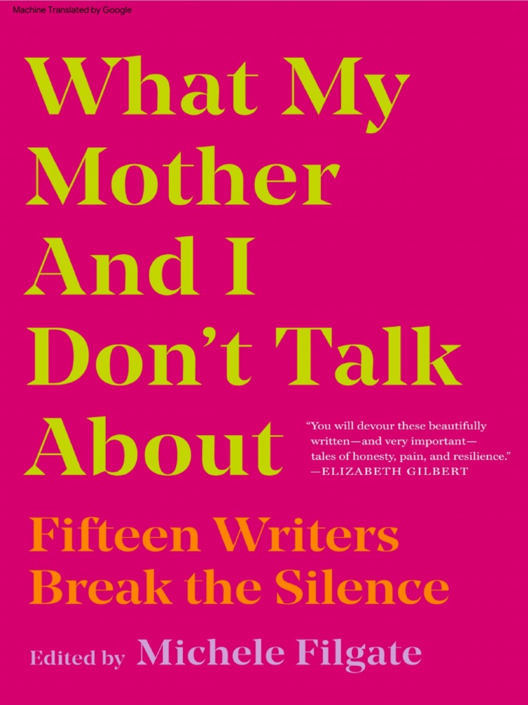 Cosas que nunca hablé con mi madre - Michele Filgate | PDF | Amor | Verdad