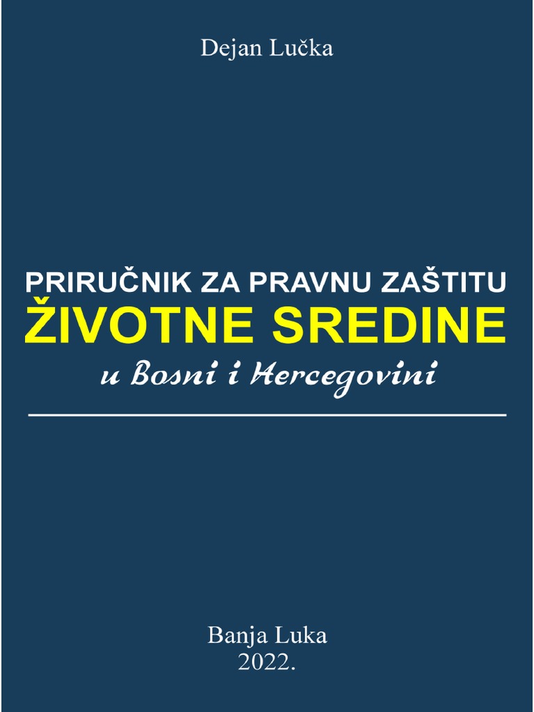 Prirucnik Za Pravnu Zastitu Zivotne Sredine U BiH - Latinica | PDF