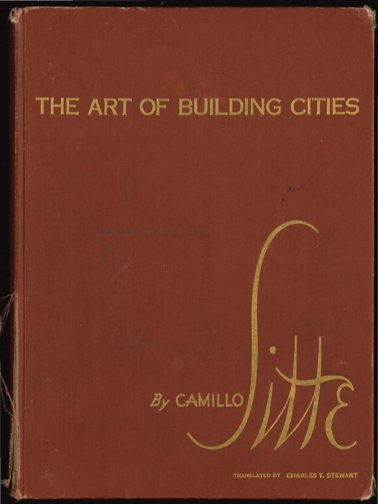Camillo Sitte Art of Building Cities | PDF