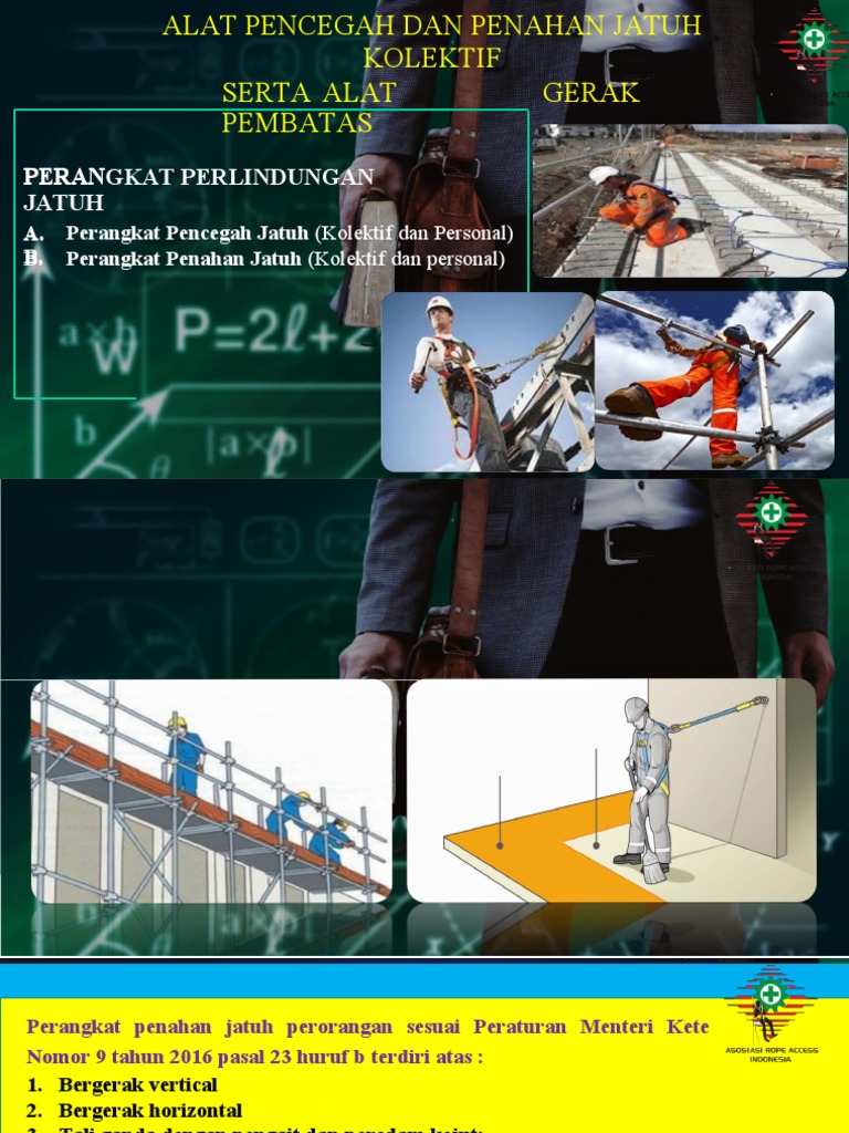 Alat Pencegah Dan Penahan Jatuh Kolektif Serta Alat Pembatas Gerak ...