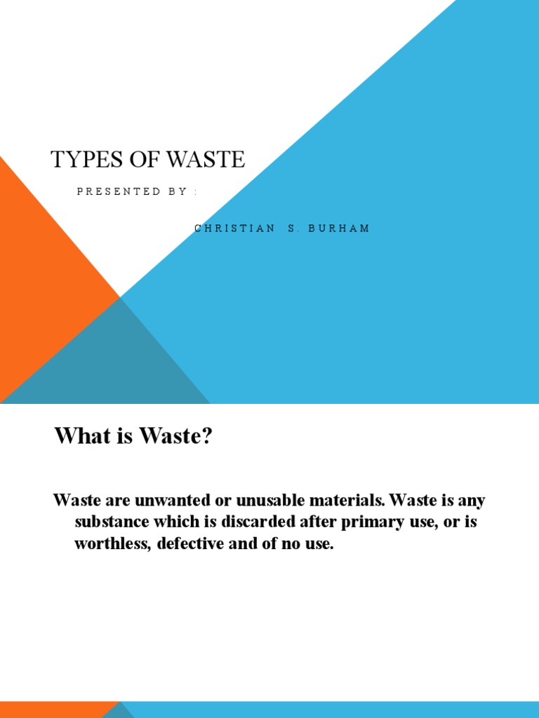 Types of Waste Science Presentation | PDF | Waste | Recycling