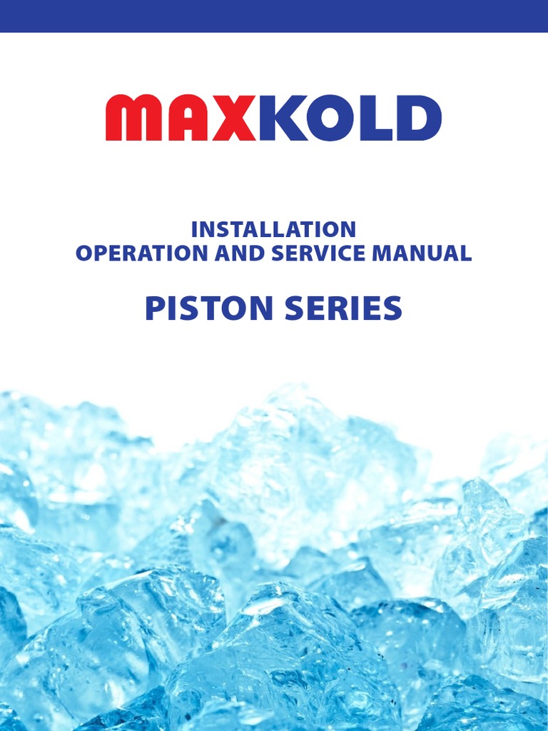 Maxkold Piston Series Installation Manual | PDF