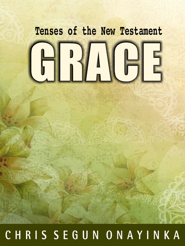 Grace: Tenses of The New Testament | PDF | Social Science | Religion ...