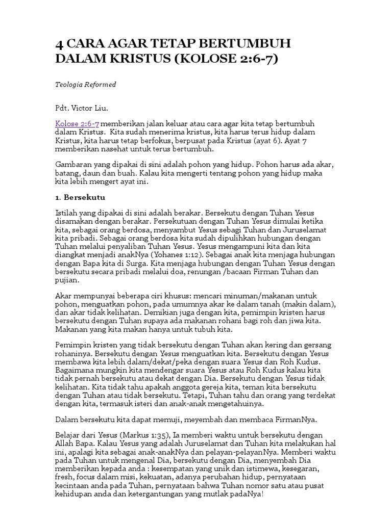 4 Cara Agar Tetap Bertumbuh Dalam Kristus (Kolose 2 6-7) - Teologia Reformed | PDF