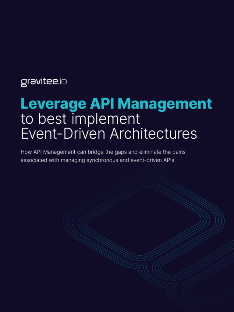 Leverage API Management To Best Implement Event Driven Architectures Digital | Download Free PDF ...